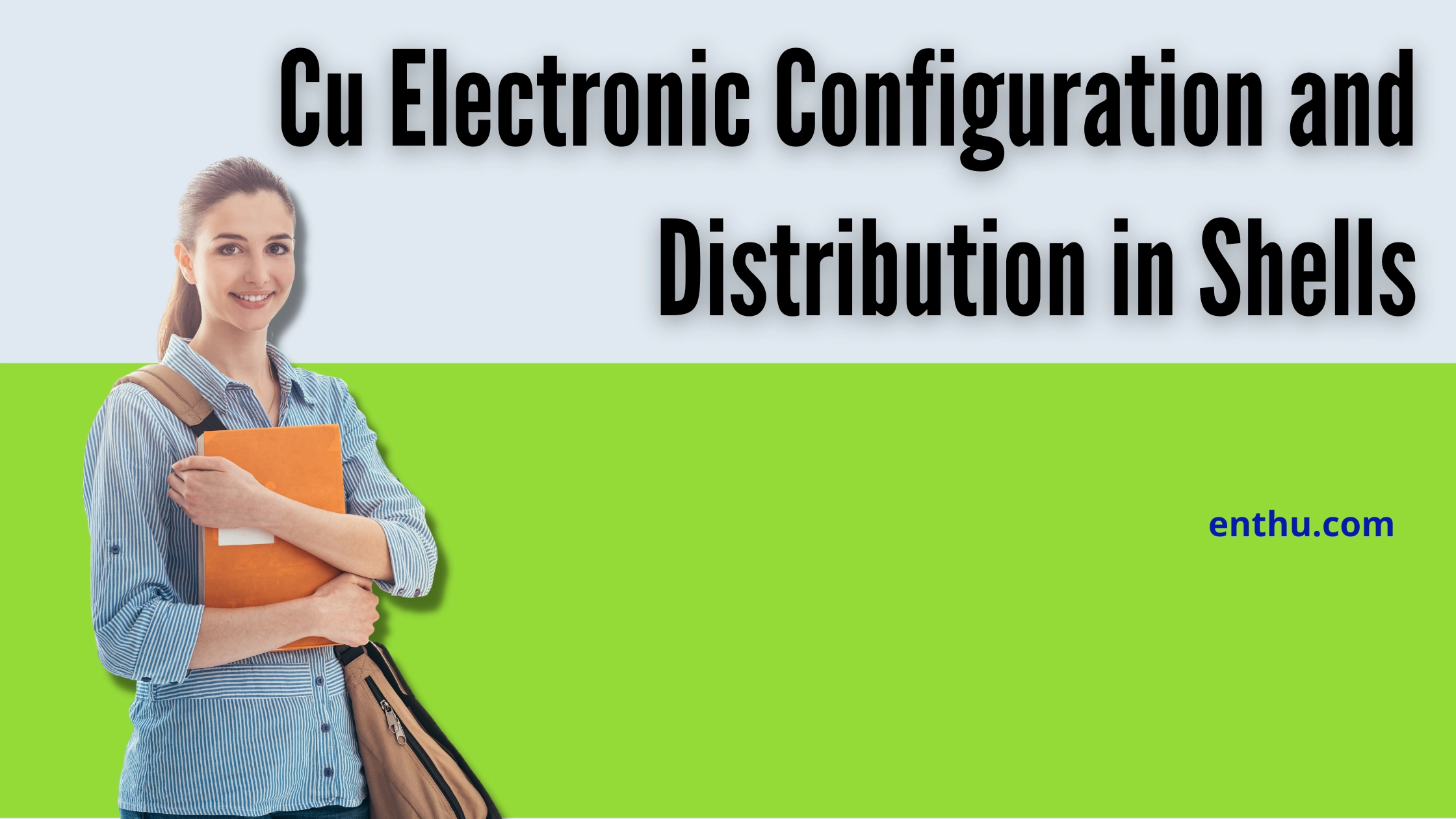 Cu Electronic Configuration and Distribution in Shells